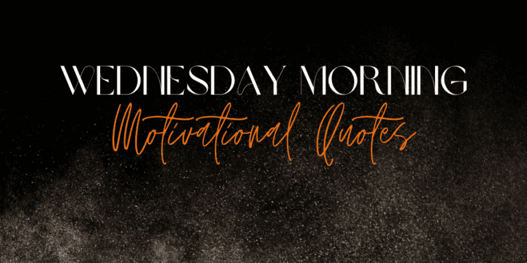 150+ Beautiful Wednesday Morning Inspirational Quotes With Images