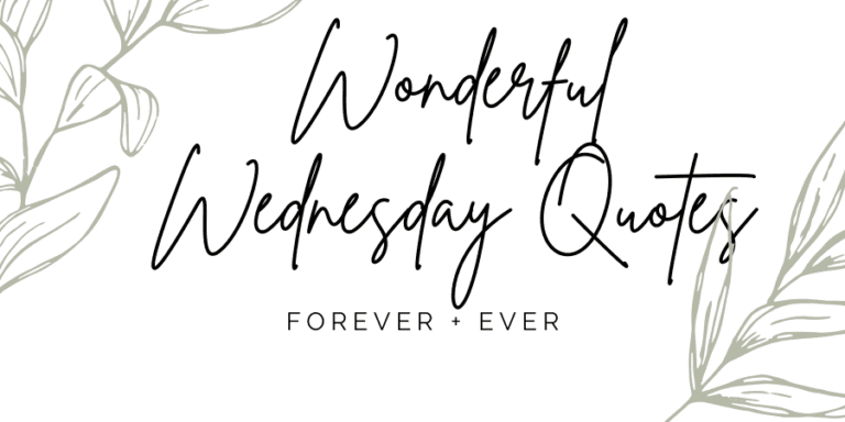 150+ Beautiful Wednesday Morning Inspirational Quotes With Images