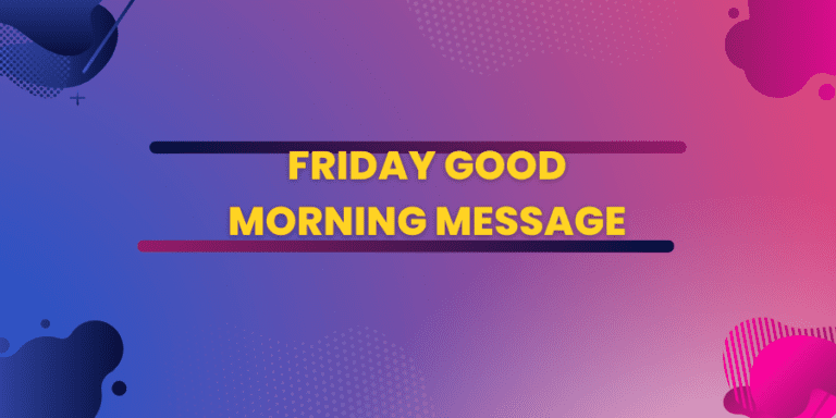180+ Beautiful Friday Morning Inspirational Quotes And Images