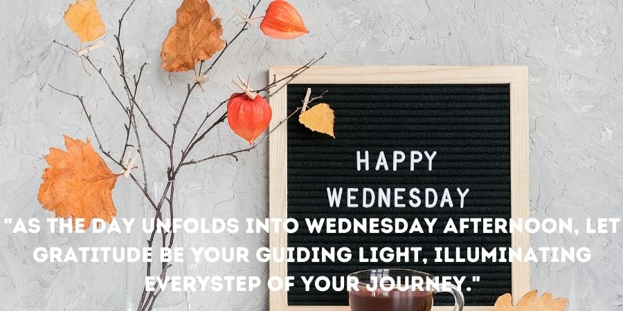 63+ Beautiful Good Afternoon Wednesday Quotes And Images