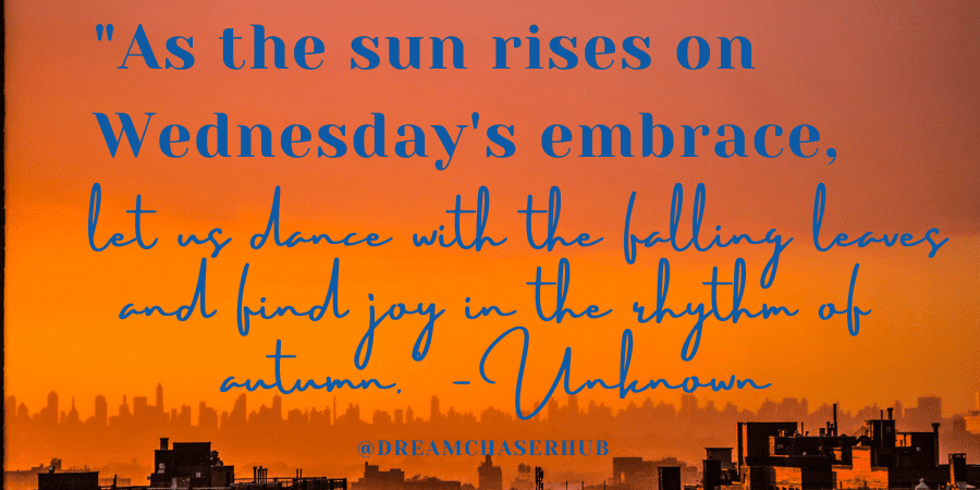 140+ Beautiful Good Morning Wednesday Fall