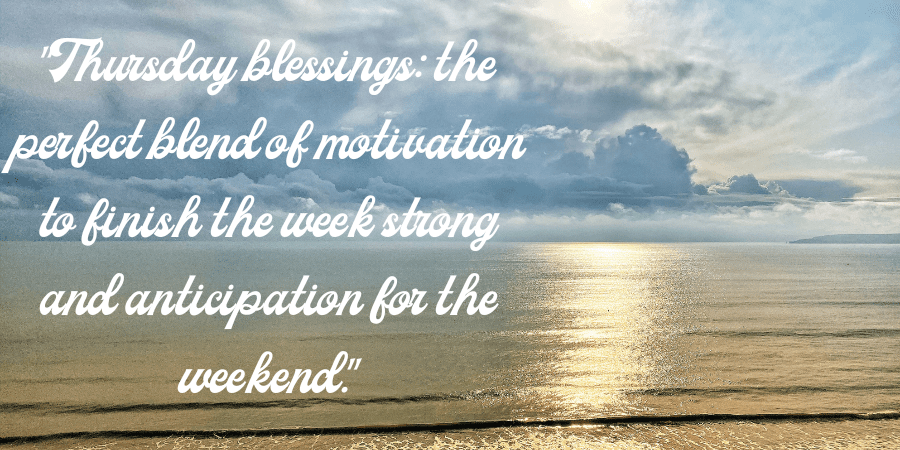 140+ Beautiful Good Morning Happy Thursday Blessings - Dreamchaserhub