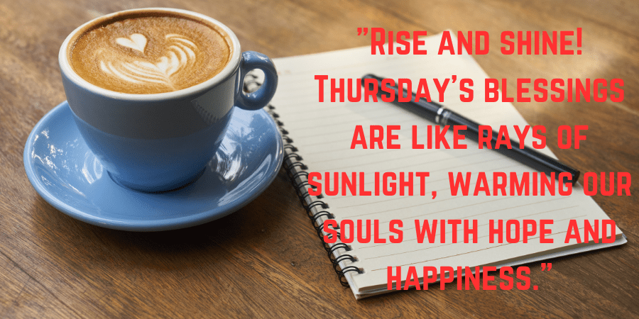 140+ Beautiful Good Morning Happy Thursday Blessings - Dreamchaserhub