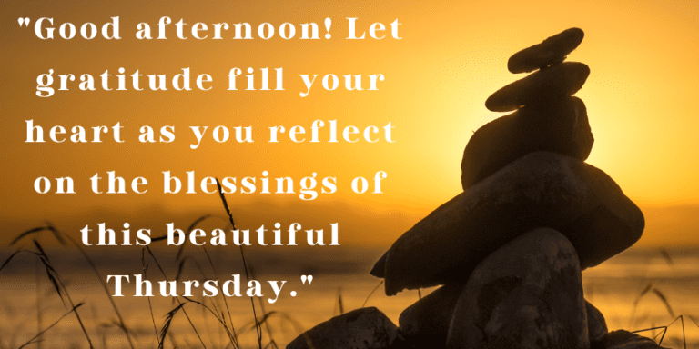 55+ Beautiful Good Afternoon Thursday Blessings