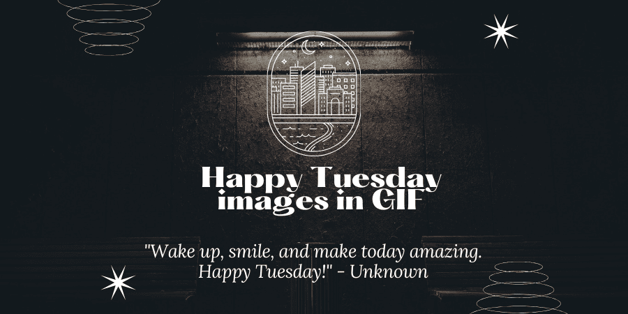 99+ Good Morning Happy Tuesday Images, GIFs & Photos - Dreamchaserhub