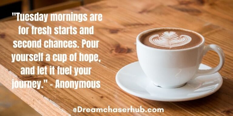 55+ The Beauty Of Tuesday Morning Coffee Quotes And Images