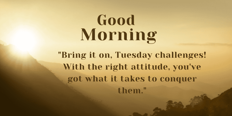 219+ Good Morning Tuesday Blessings Images And Quotes