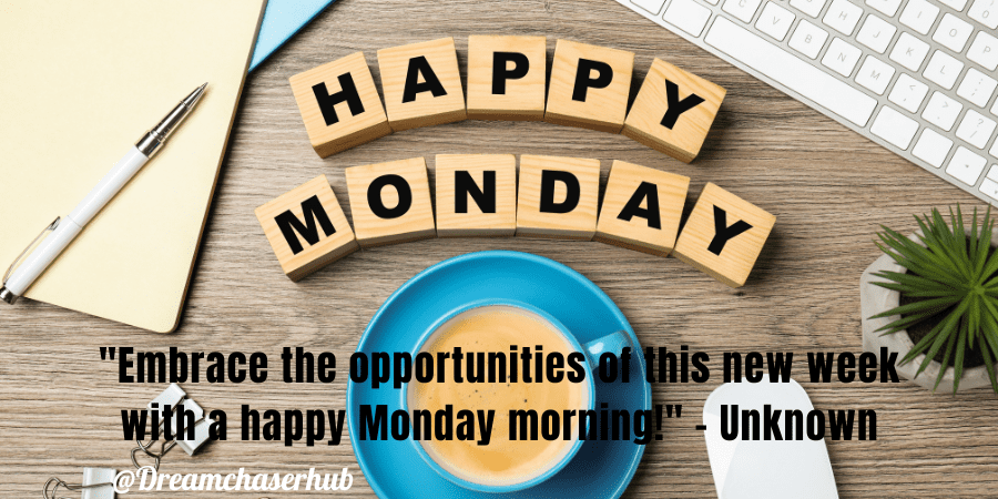 61+ Happy Monday Good Morning GIFs, Images, and Quotes - Dreamchaserhub