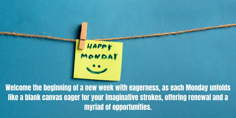 99+ Good Morning Monday Blessings Images And Quotes