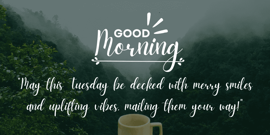 99+ Good Morning Happy Tuesday Images, GIFs & Photos - Dreamchaserhub