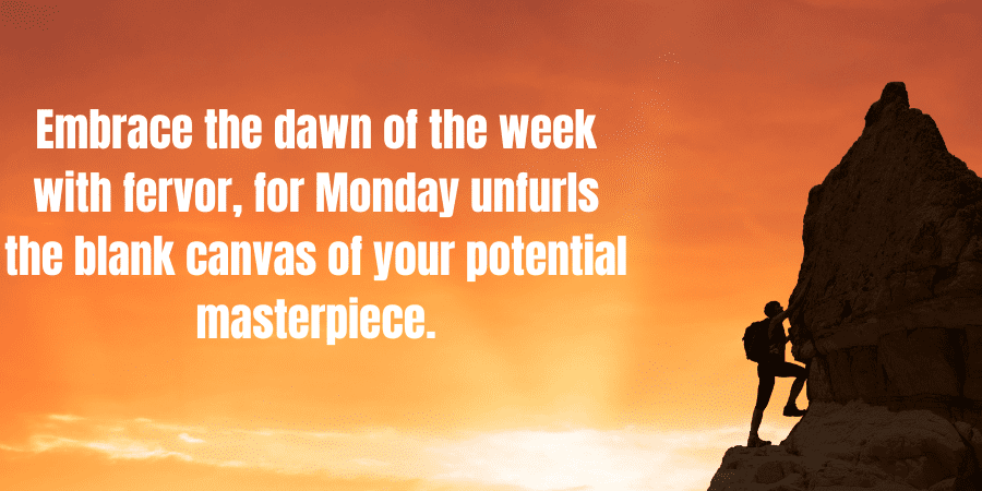 78+ Beautiful Monday Morning Motivational Quotes - Dreamchaserhub