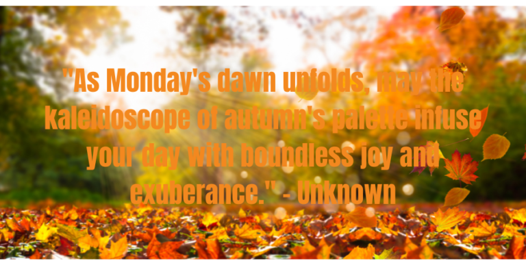 39+ Good Morning Happy Monday Fall Images and Quotes - Dreamchaserhub