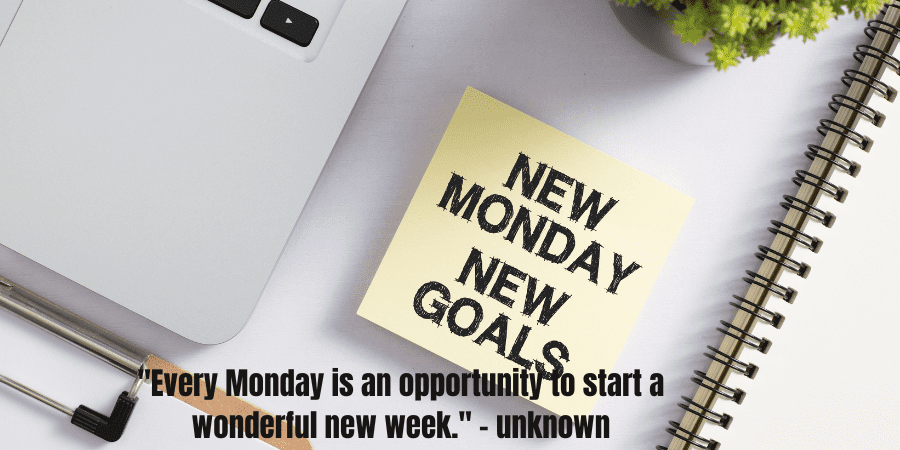 56+ Beautiful Good Morning Monday New Week Images & Quote