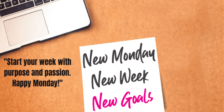 56+ Beautiful Good Morning Monday New Week Images & Quote